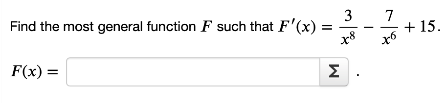 Solved Find the most general function F such that | Chegg.com