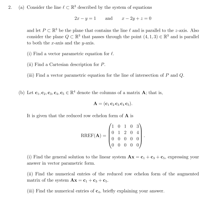 Solved 2. (a) Consider the line R3 described by the system | Chegg.com