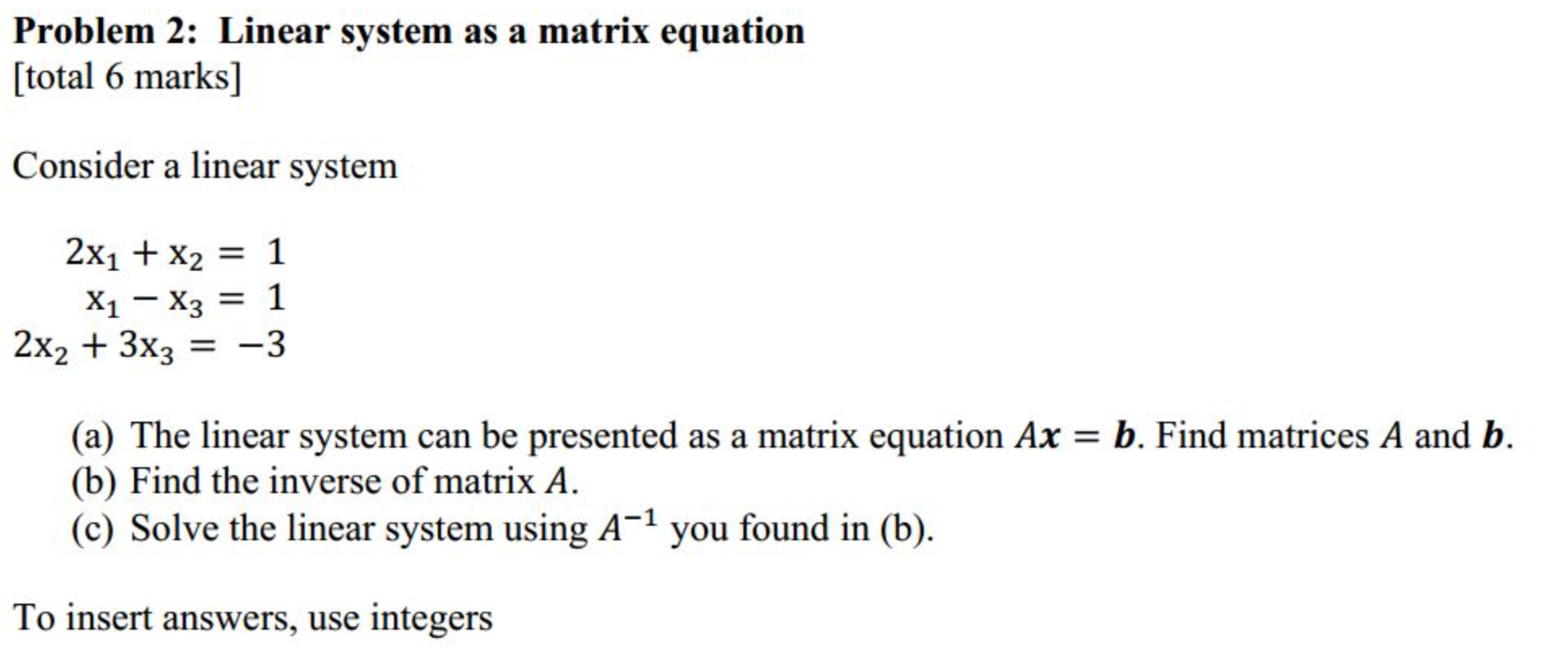 Solved Problem 2: Linear system as a matrix equation [total | Chegg.com