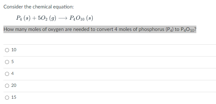 Solved Consider the chemical equation: P4(s)+5O2(g) P4O10(s) | Chegg.com
