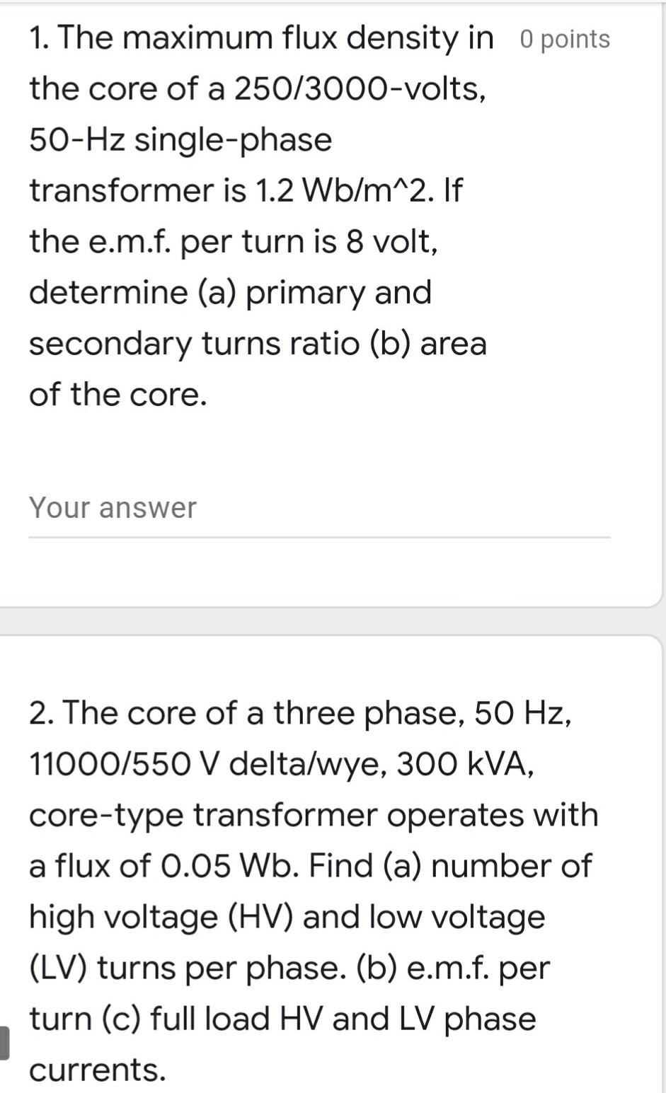 Solved 1. The maximum flux density in Opoints the core of a | Chegg.com