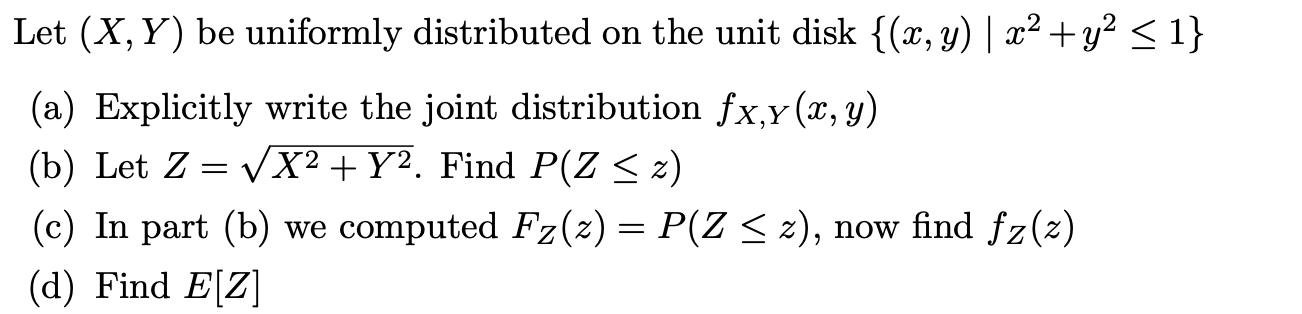 Solved Let (X,Y) be uniformly distributed on the unit disk | Chegg.com