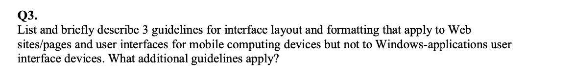 Solved Q3. List and briefly describe 3 guidelines for | Chegg.com