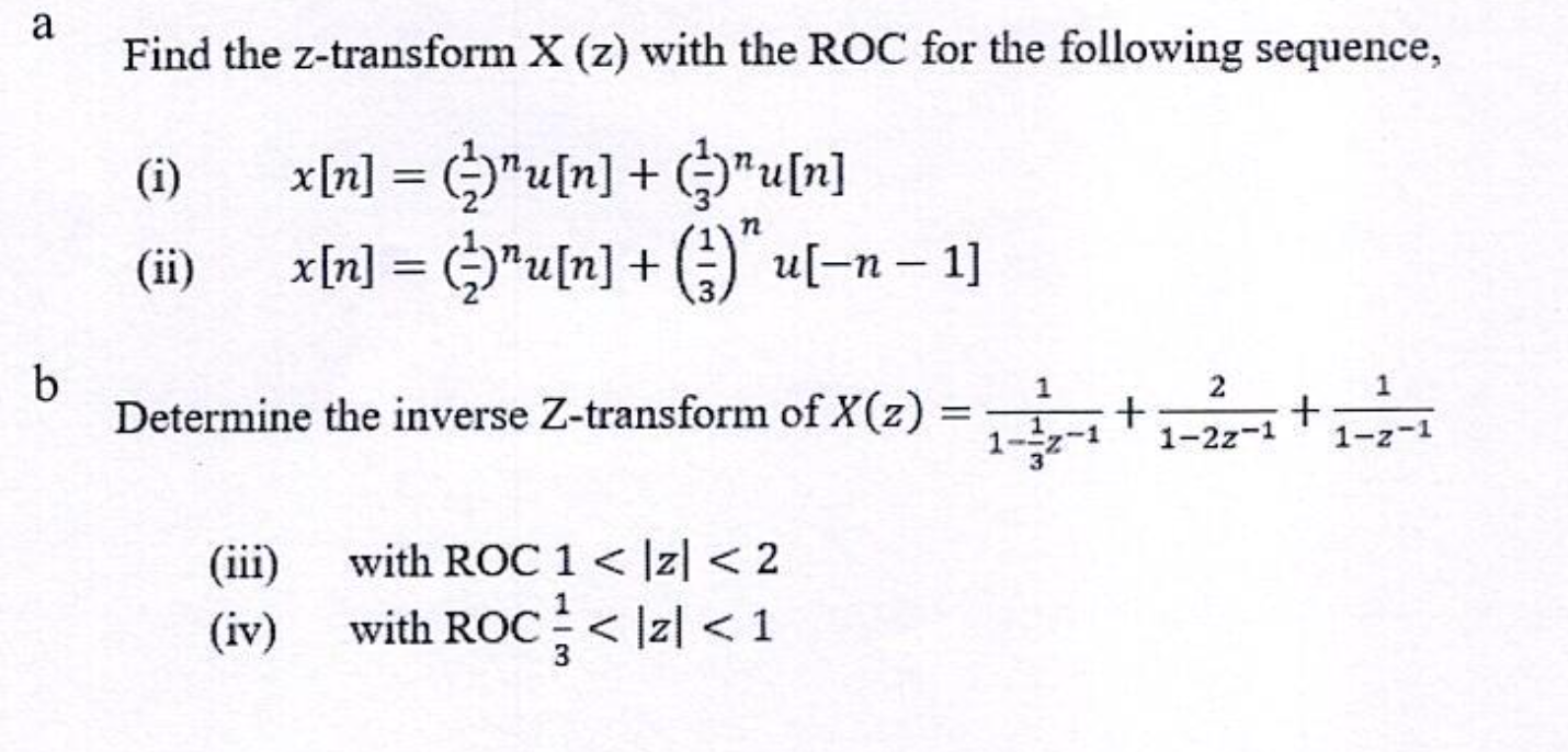 Solved aFind the z-transform x(z) ﻿with the ROC for the | Chegg.com
