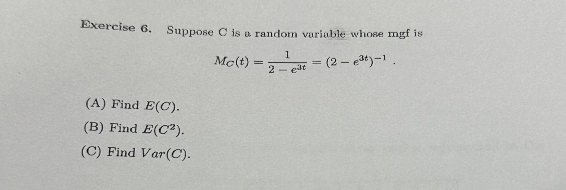 Solved Exercise 6 Suppose C Is A Random Variable Whose Mgf 0504