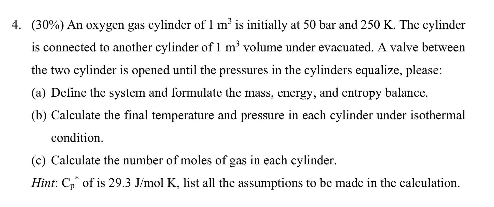 4. ( \( 30 \% \) ) ﻿An oxygen gas cylinder of | Chegg.com