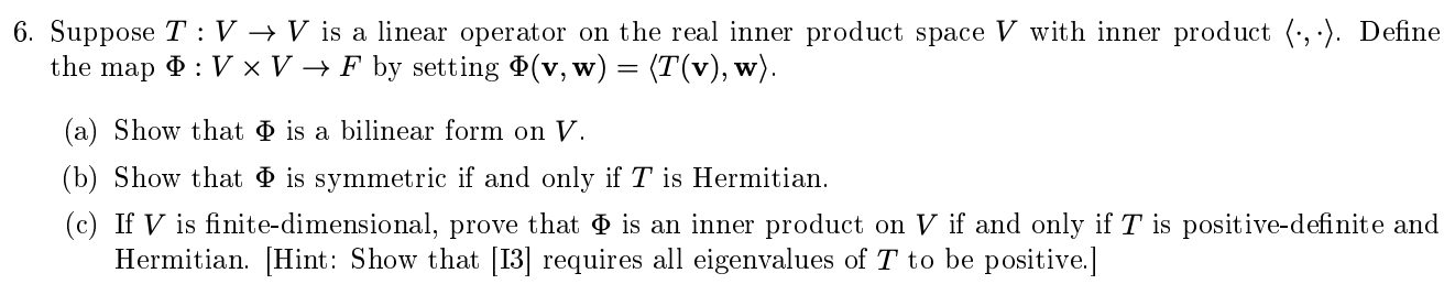 Solved 6. Suppose T:V→V is a linear operator on the real | Chegg.com