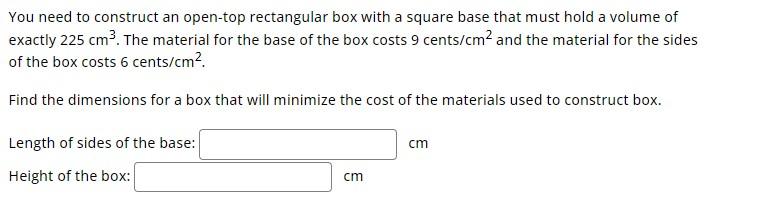 Solved You need to construct an open-top rectangular box | Chegg.com