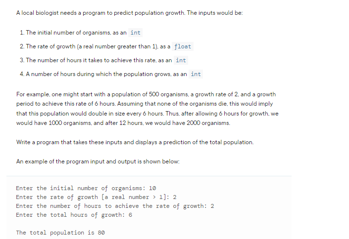 Solved A local biologist needs a program to predict | Chegg.com