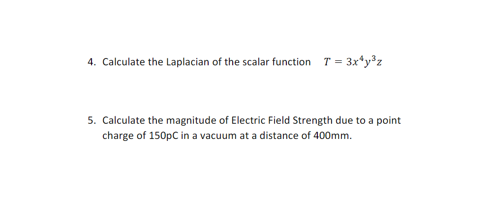 Solved 4. Calculate the Laplacian of the scalar function | Chegg.com