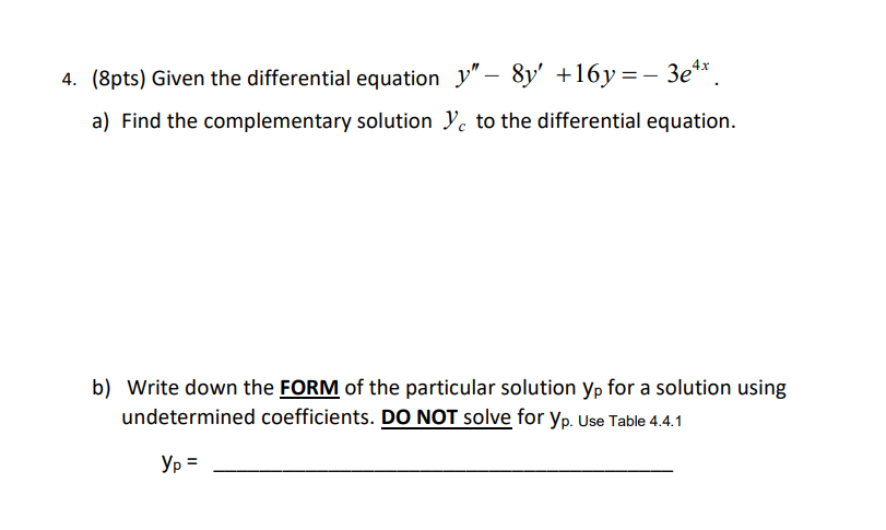 Solved 4. (8pts) Given the differential equation y" – 8y' | Chegg.com
