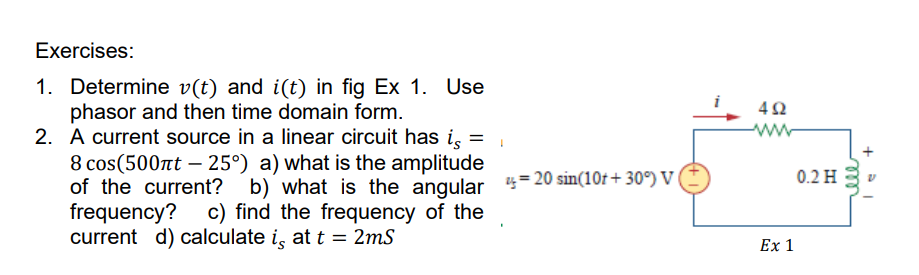 Solved Exercises: 42 + 1. Determine v(t) and i(t) in fig Ex | Chegg.com