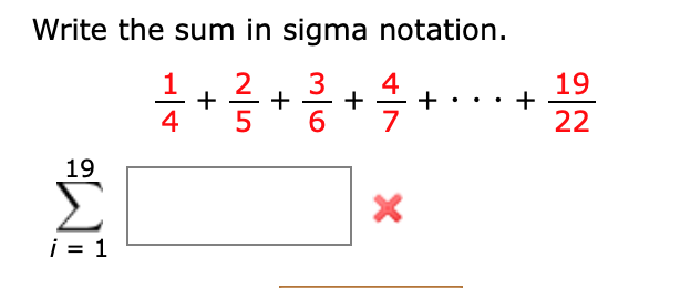 Solved Write the sum in sigma notation. | + + + + + 19. 22. | Chegg.com