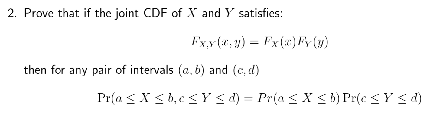 Solved 2. Prove that if the joint CDF of X and Y satisfies: | Chegg.com
