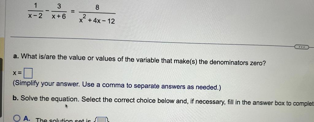 Solved x−21−x+63=x2+4x−128 a. What is/are the value or | Chegg.com