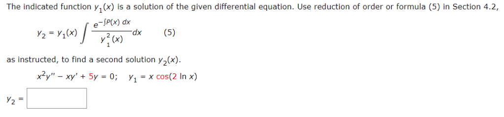 Solved The indicated function y1(x) is a solution of the | Chegg.com