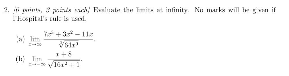 Solved 2. [6 points, 3 points each] Evaluate the limits at | Chegg.com