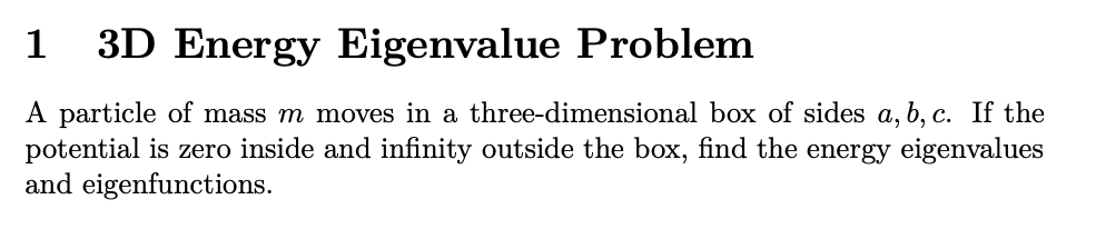Solved 1 3D Energy Eigenvalue Problem A particle of mass m | Chegg.com