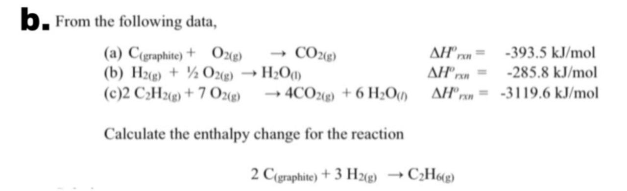 Solved b. From the following data, (a) C(graphite) + O2(g) → | Chegg.com