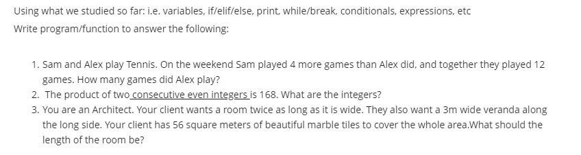 Solved Using what we studied so far: i.e. variables, | Chegg.com