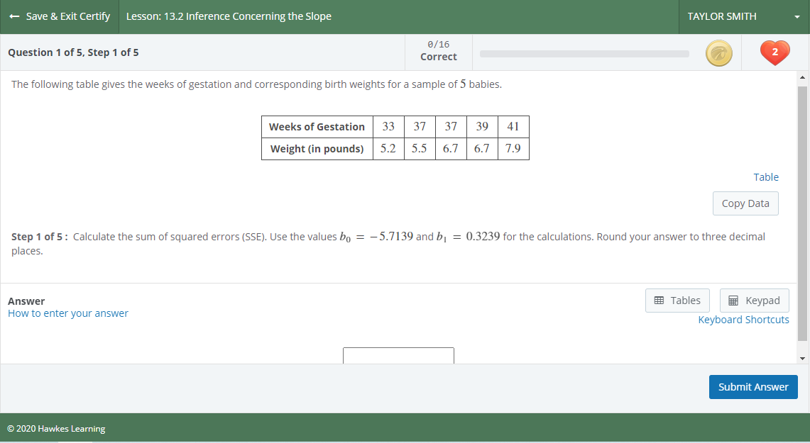 Solved + Save & Exit Certify Lesson: 13.2 Inference | Chegg.com