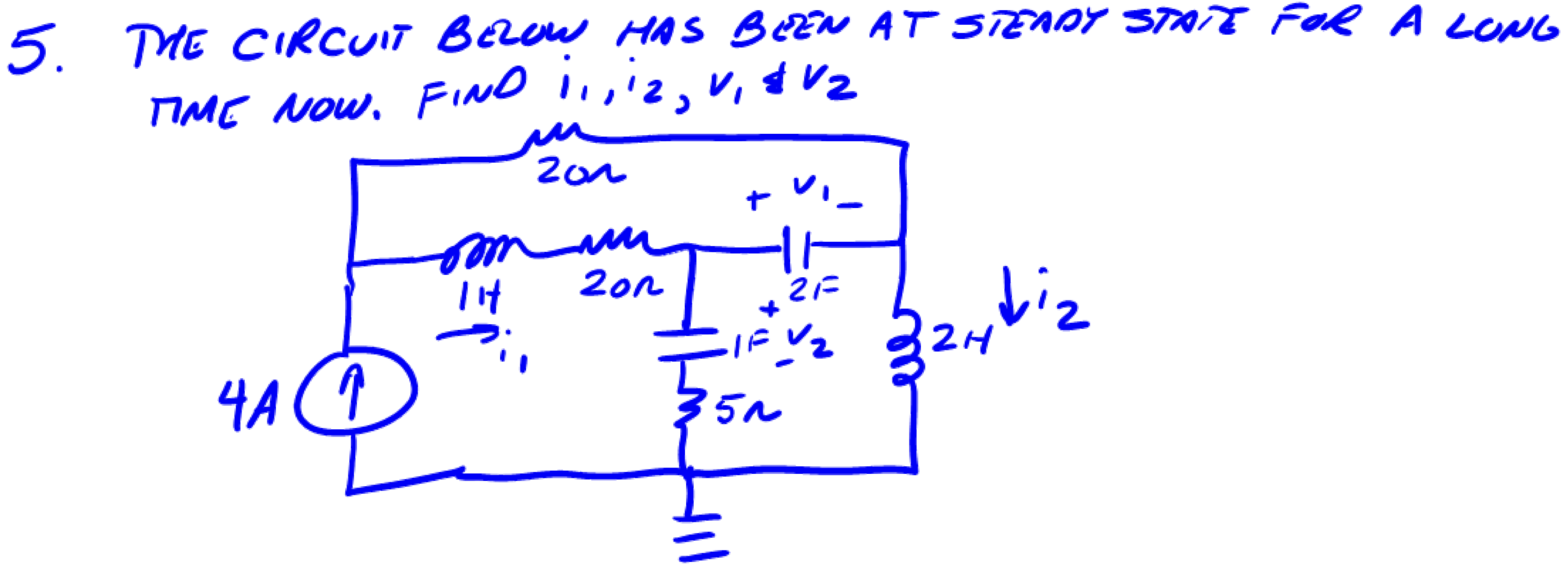 Solved 5. TME CIRCUIT BEZOW HAS BEEN AT SIEABY STOAT FOR A | Chegg.com