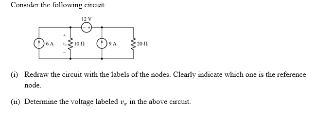 Solved Consider the following circuit: (i) Redraw the | Chegg.com
