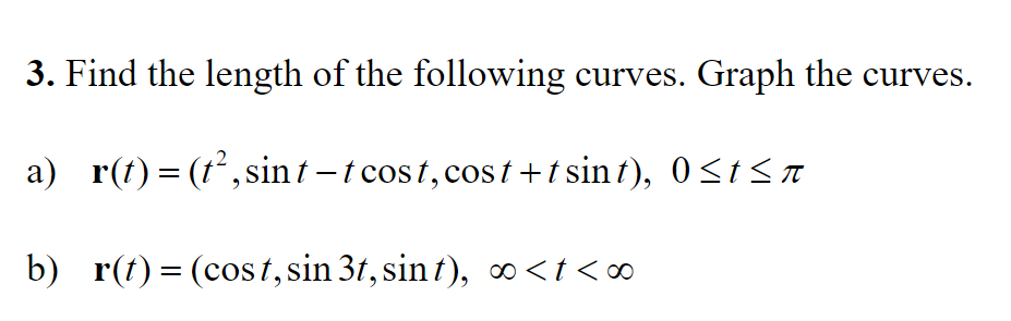 Solved 3. Find the length of the following curves. Graph the | Chegg.com