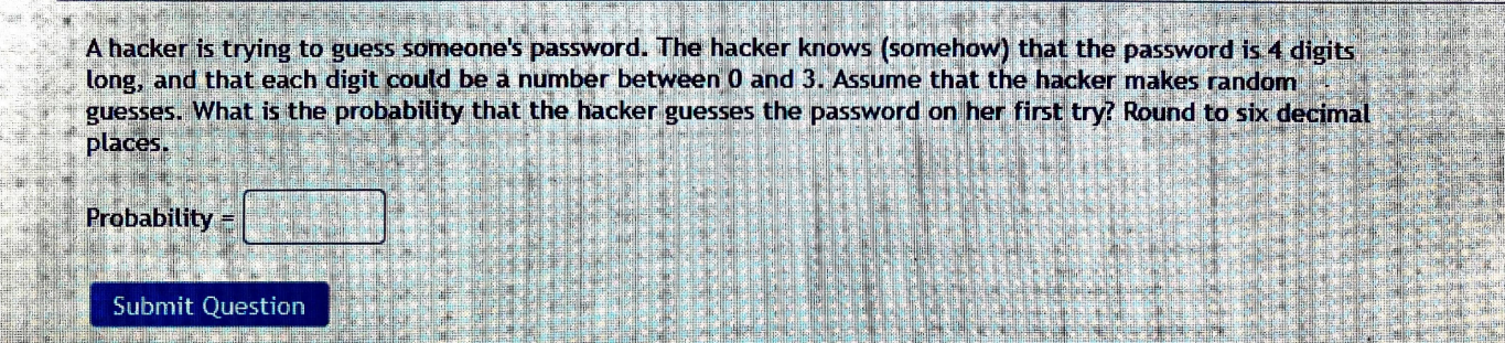 Solved A hacker is trying to guess someone's password. The | Chegg.com
