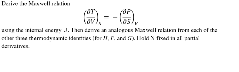Solved Derive the Maxwell relation using the internal energy | Chegg.com