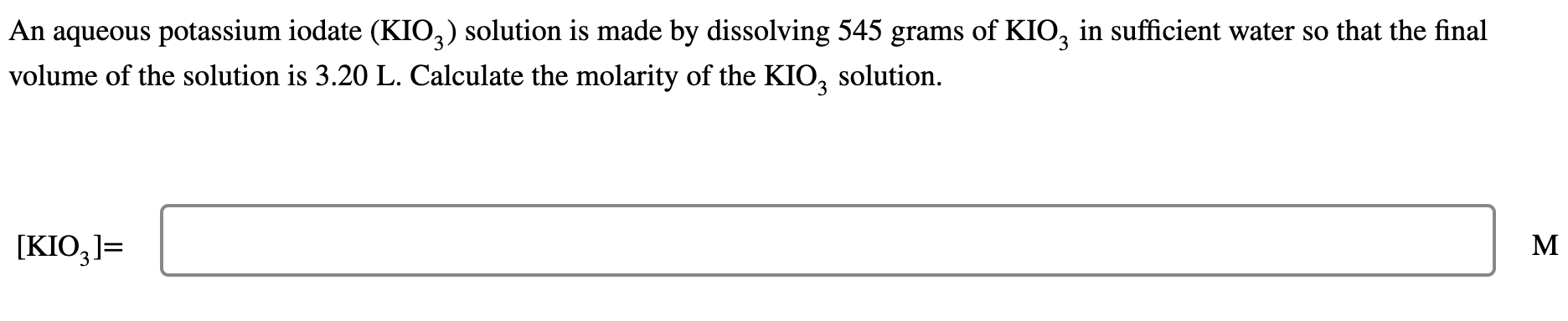 Solved An aqueous potassium iodate (KIO3) solution is made | Chegg.com