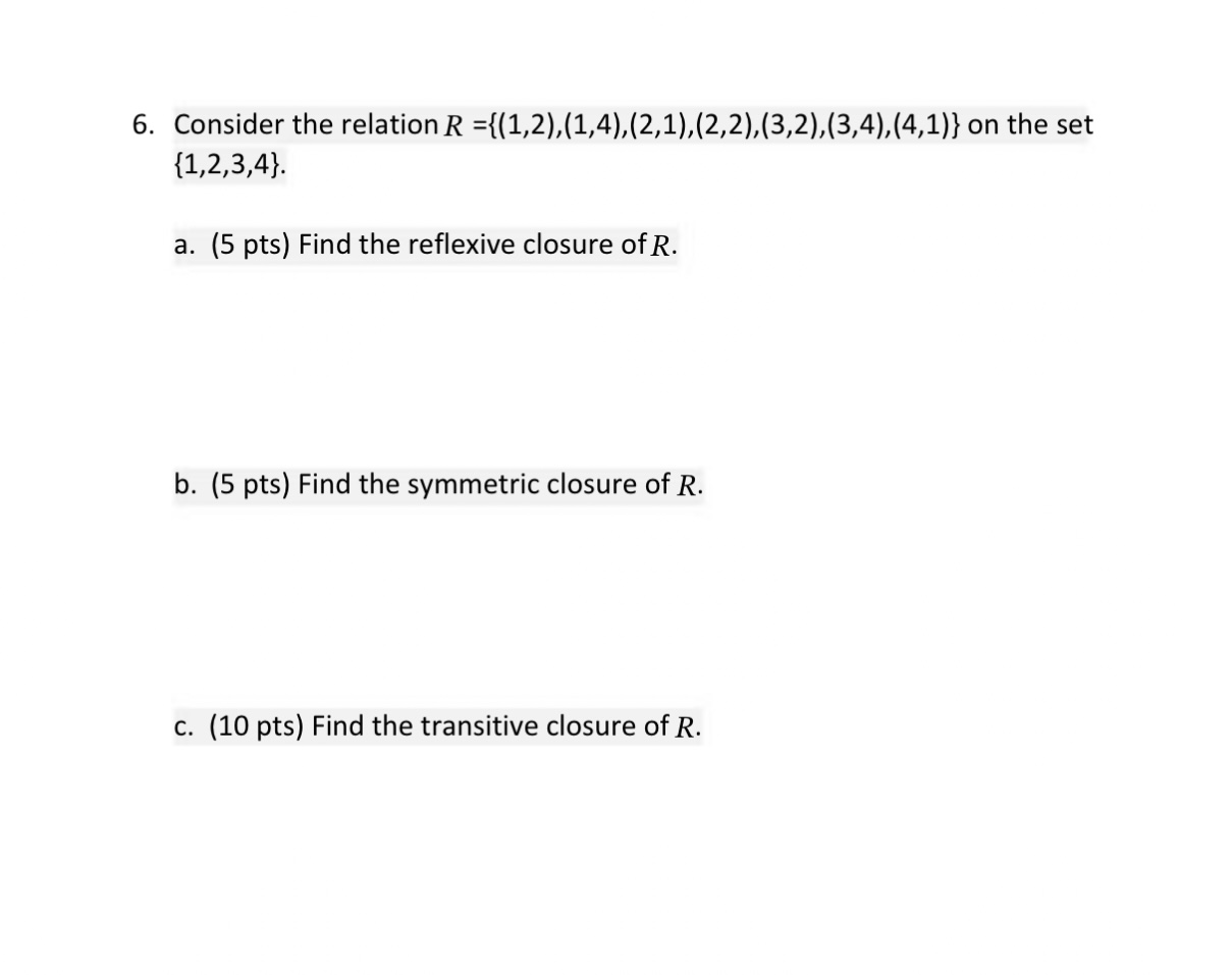 Solved 6. Consider the relation | Chegg.com