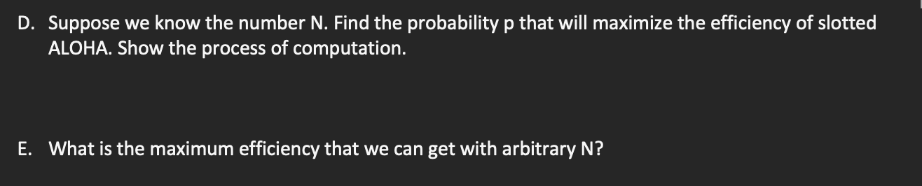 Solved Consider a version of the slotted ALOHA protocol, | Chegg.com