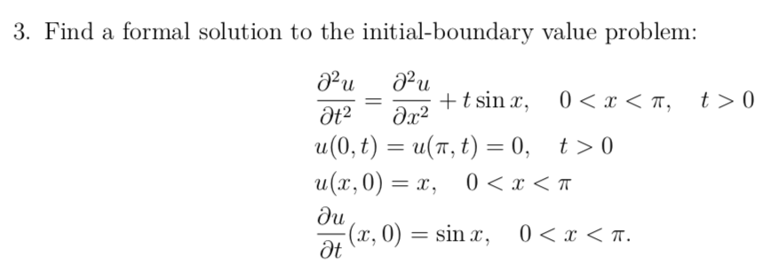 Solved 3. Find a formal solution to the initial-boundary | Chegg.com