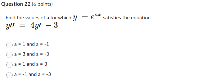 Solved Question 22 (6 ﻿points)Find the values of a for which | Chegg.com