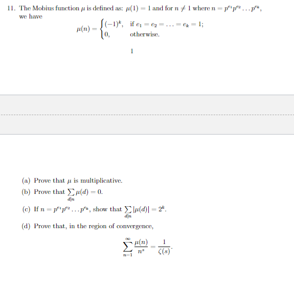 Solved 11. The Mobius function is defined as: (1) = 1 and | Chegg.com