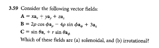 Solved 3.59 Consider the following vector fields: | Chegg.com