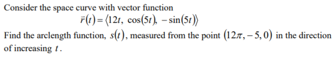 Solved Consider the space curve with vector function | Chegg.com
