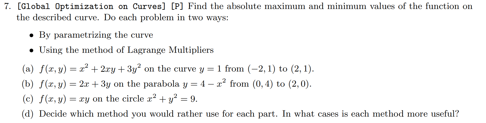 Solved 7. [Global Optimization on Curves] [P] Find the | Chegg.com