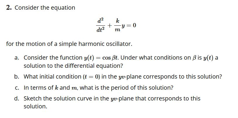 Solved Differential equations! consider the equation for the | Chegg.com