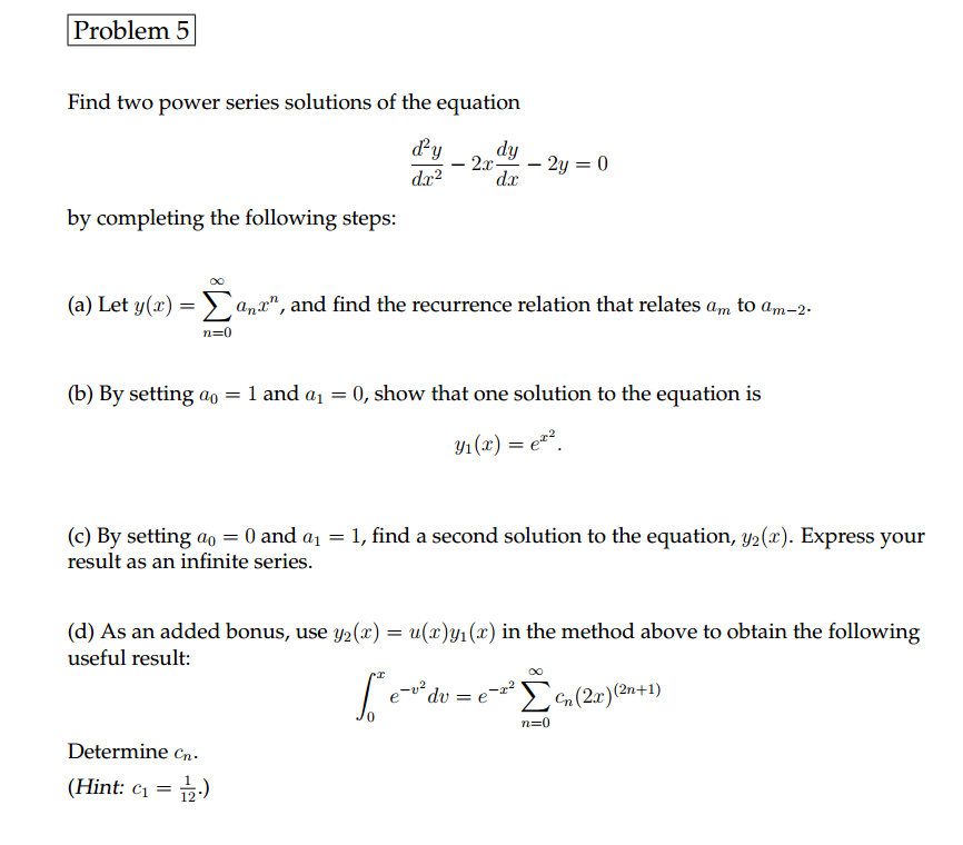 Solved Find two power series solutions of the equation | Chegg.com