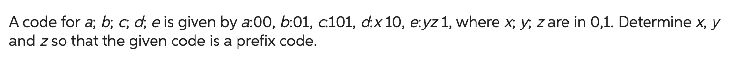 Solved A code for a;b;c,d;e is given by | Chegg.com