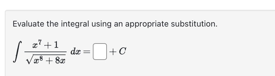 Solved Evaluate the integral using an appropriate | Chegg.com