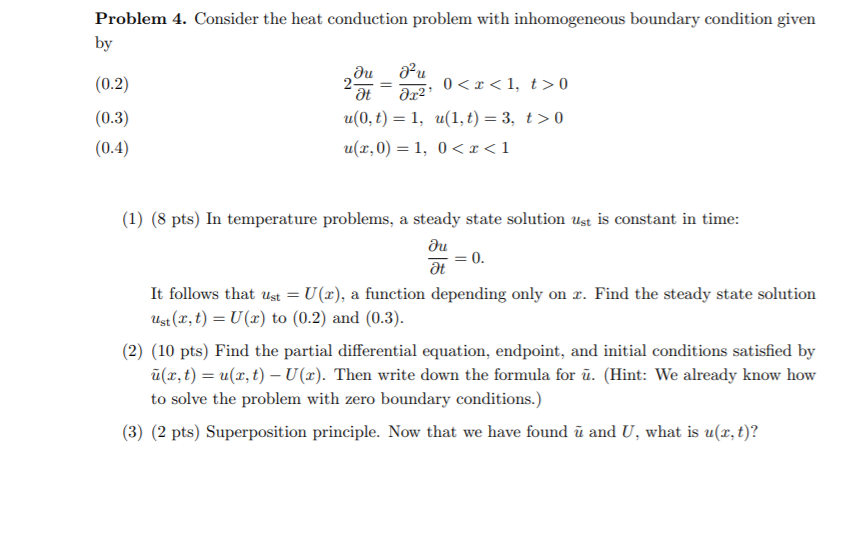 Solved Problem 4. Consider the heat conduction problem with | Chegg.com