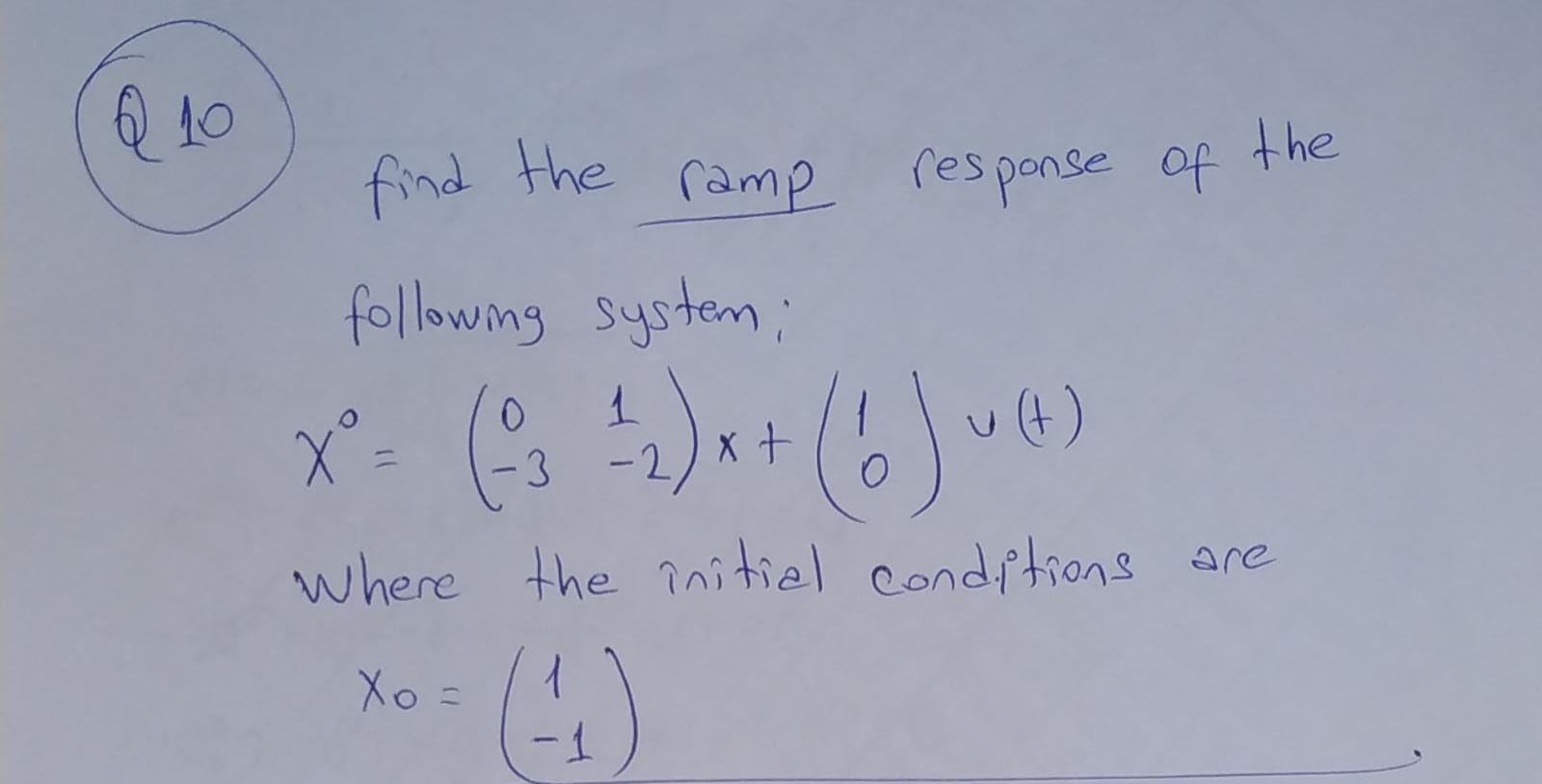 Solved Q10 find the ramp response of the following system: x | Chegg.com