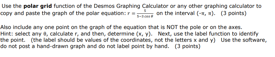Solved 5 Use the polar grid function of the Desmos Graphing | Chegg.com