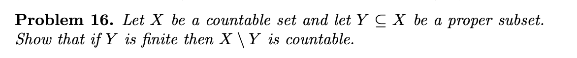 Solved Problem 16. Let X be a countable set and let Y CX be | Chegg.com