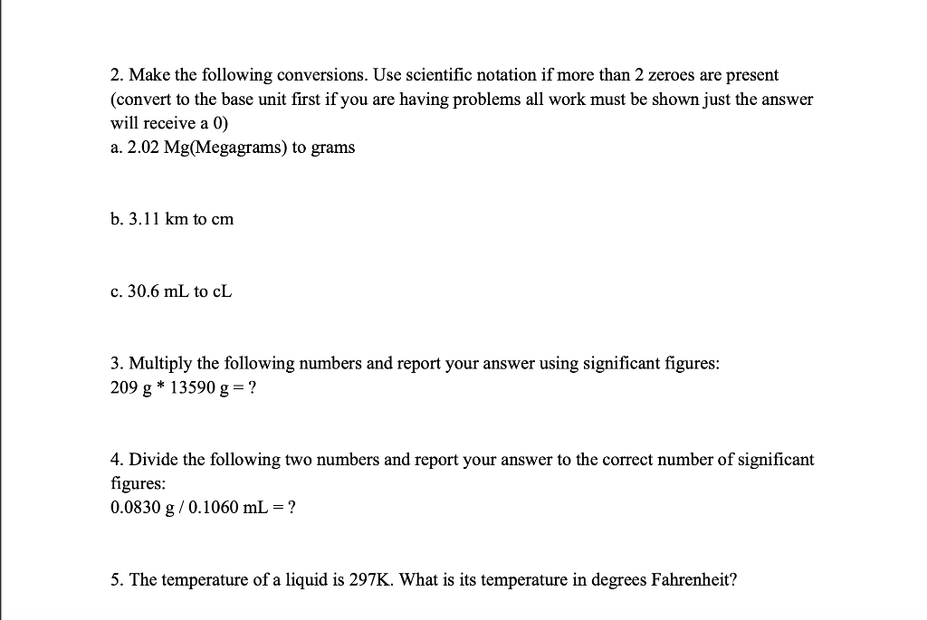 Solved 2. Make the following conversions. Use scientific | Chegg.com