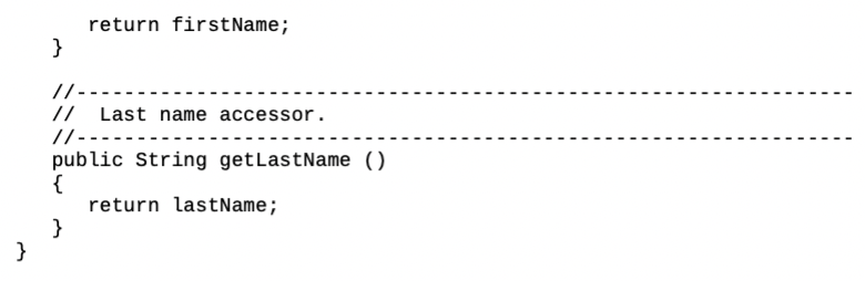 Solved \} return firstName; // // Last name accessor. // | Chegg.com