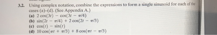 Solved Using complex notation, combine the expressions to | Chegg.com